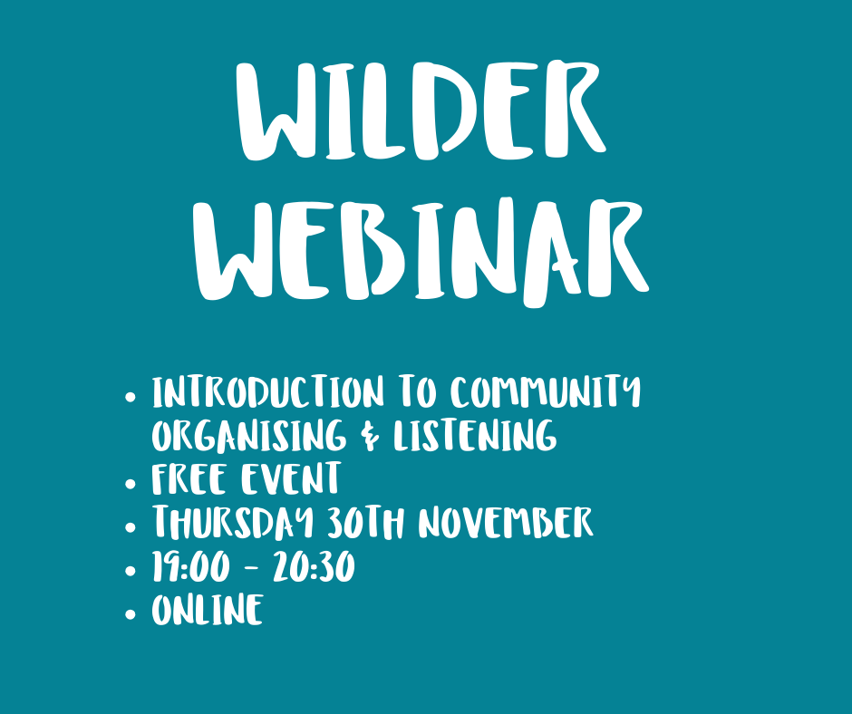 Wilder Webinar Introduction to Community Organising & Listening | Cheshire Wildlife Trust